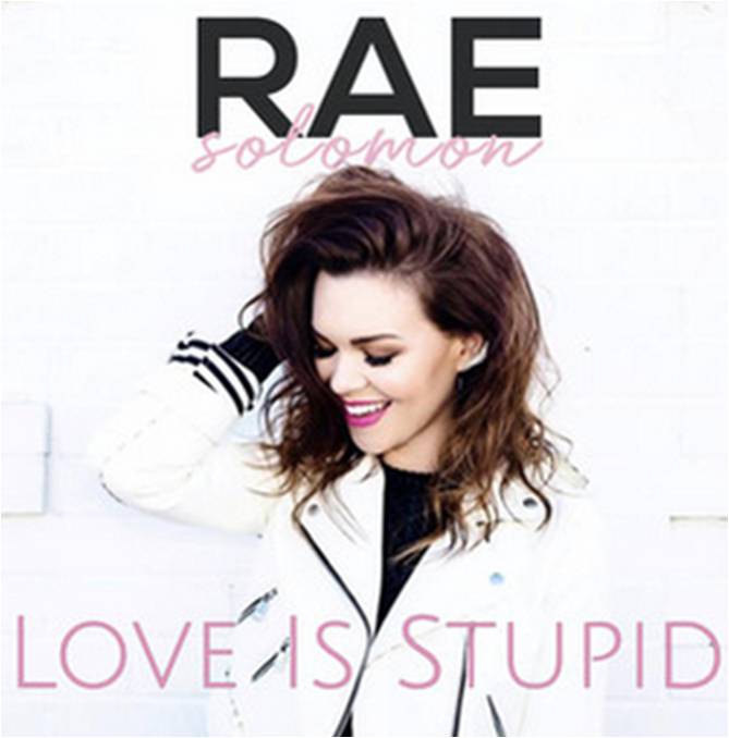 Review: Rae Solomon Releases Catchy New Single “Love Is Stupid ...