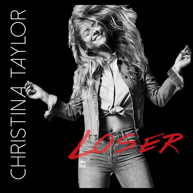 Review: Christina Taylor Releases Catchy New Single “Loser”! – Fierce ...