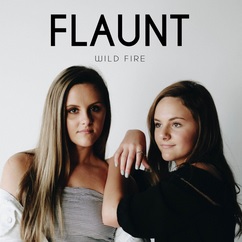 Review: Wild Fire Release Their Brand New Single “Flaunt”! – Fierce ...