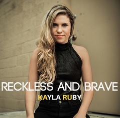 Review: Kayla Ruby Releases The Brand New Single “Reckless And Brave ...