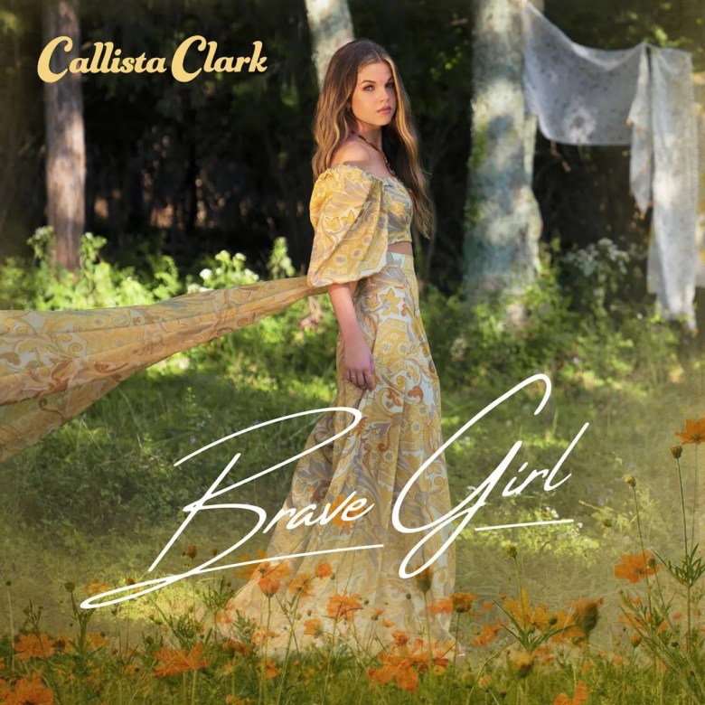 REVIEW: Callista Clark Releases The Empowering New Single “Brave Girl ...