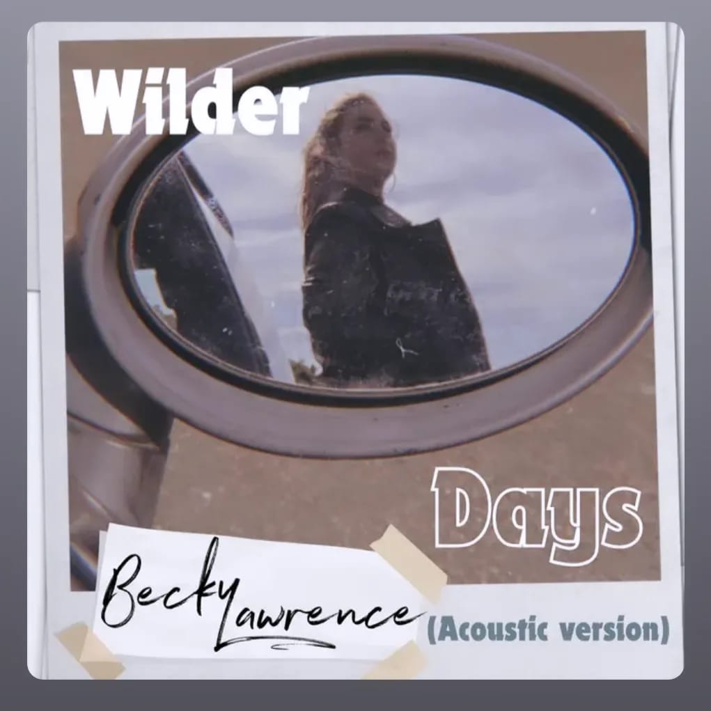 REVIEW: Becky Lawrence Shares Her Rendition Of “Wilder Days”! – Fierce ...
