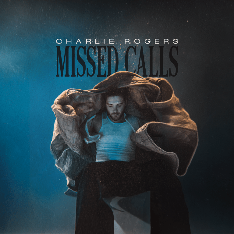 INTERVIEW: Charlie Rogers Discusses The Brand New Single “Missed Calls ...